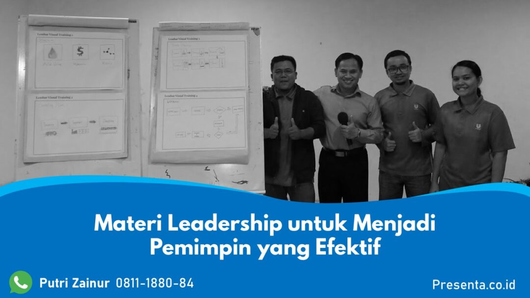 Materi Leadership untuk Menjadi Pemimpin yang Efektif - PRESENTA