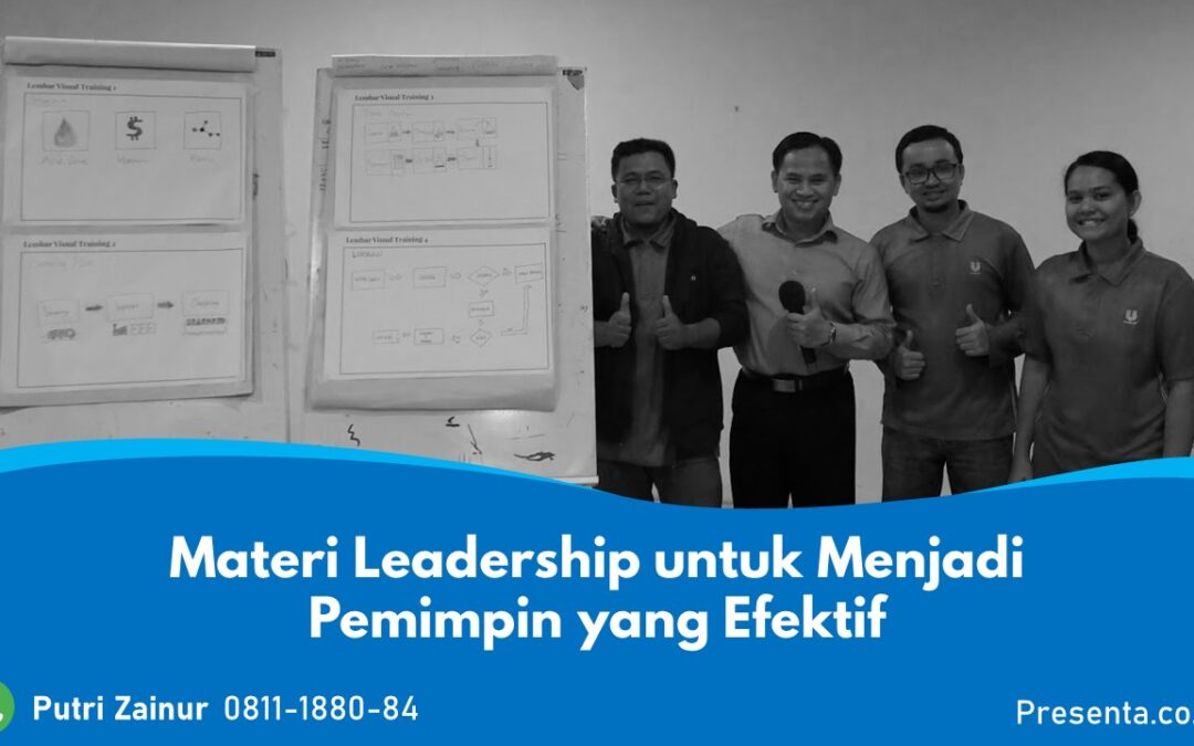 Materi Leadership untuk Menjadi Pemimpin yang Efektif - Training Provider Jakarta Indonesia - PT ...