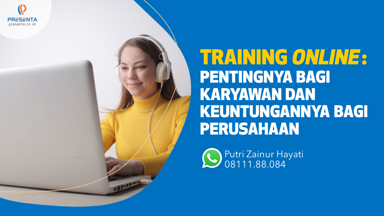 Pentingnya Pelatihan Online bagi Karyawan dan Keuntungannya bagi Perusahaan - PRESENTA ...
